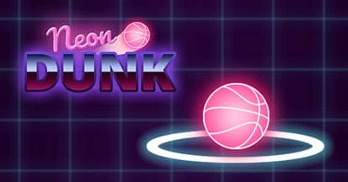 Neon Dunk 🕹️ Play Free on Play123
